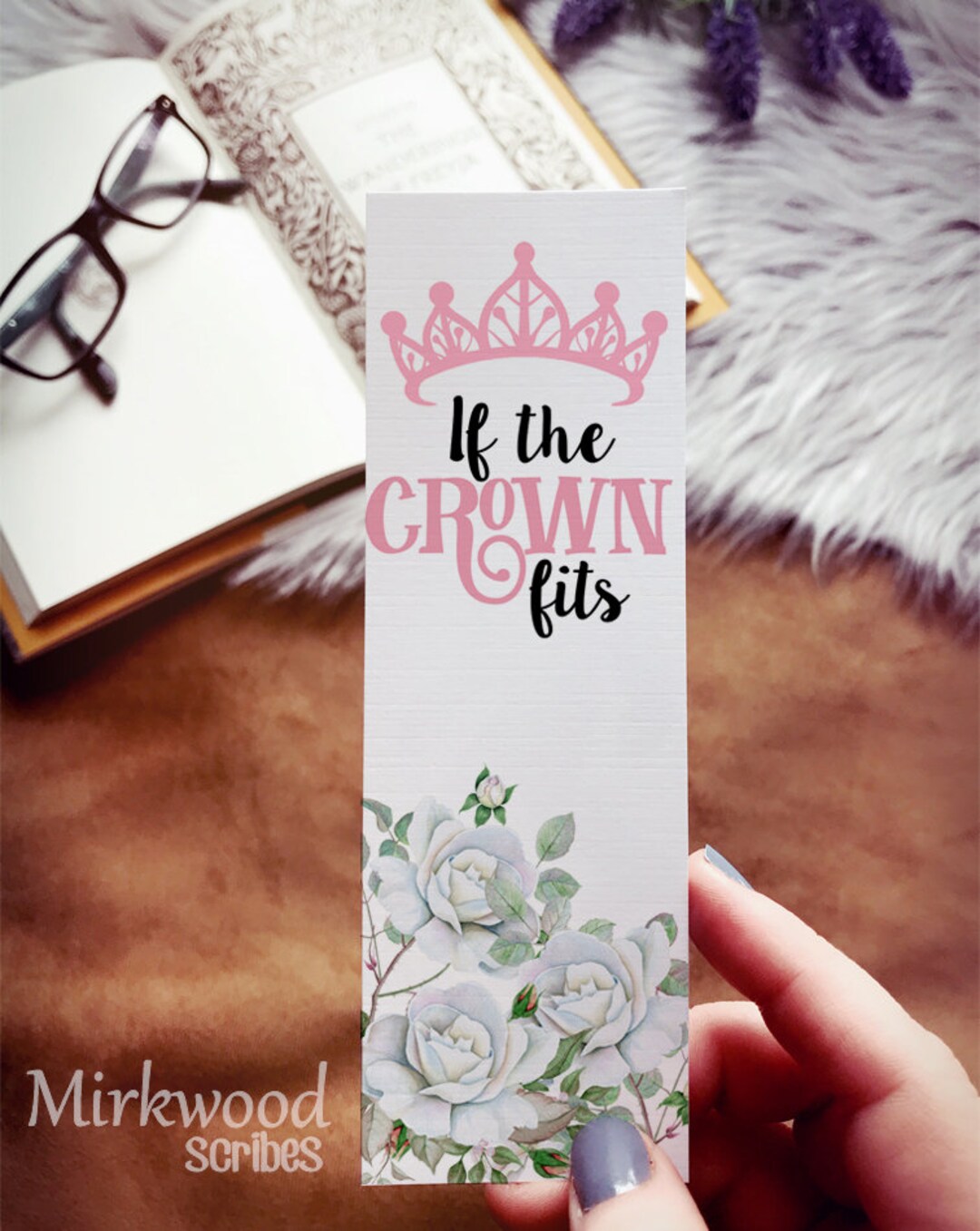 If the Crown Fits Princess Bookmark, White Roses Princess Bookmark ...
