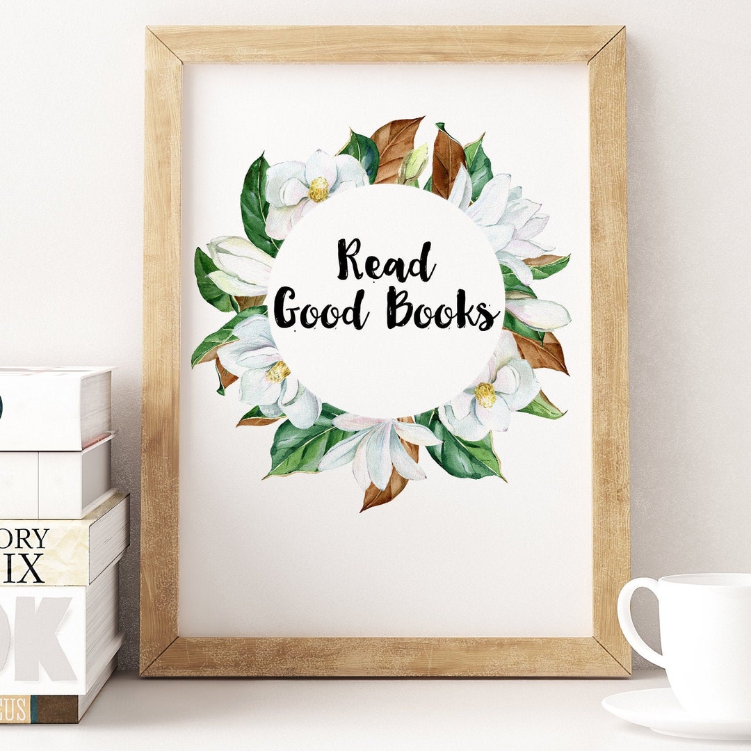 Read Good Books Printable Wall Art Magnolia Wreath Home - Etsy
