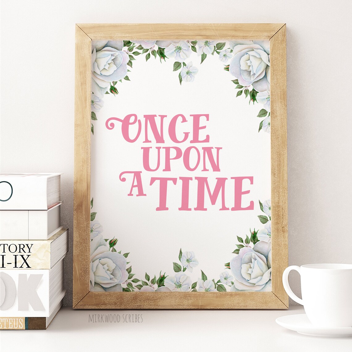 Once Upon A Time Printable Art, Floral Storybook Themed Home Decor ...