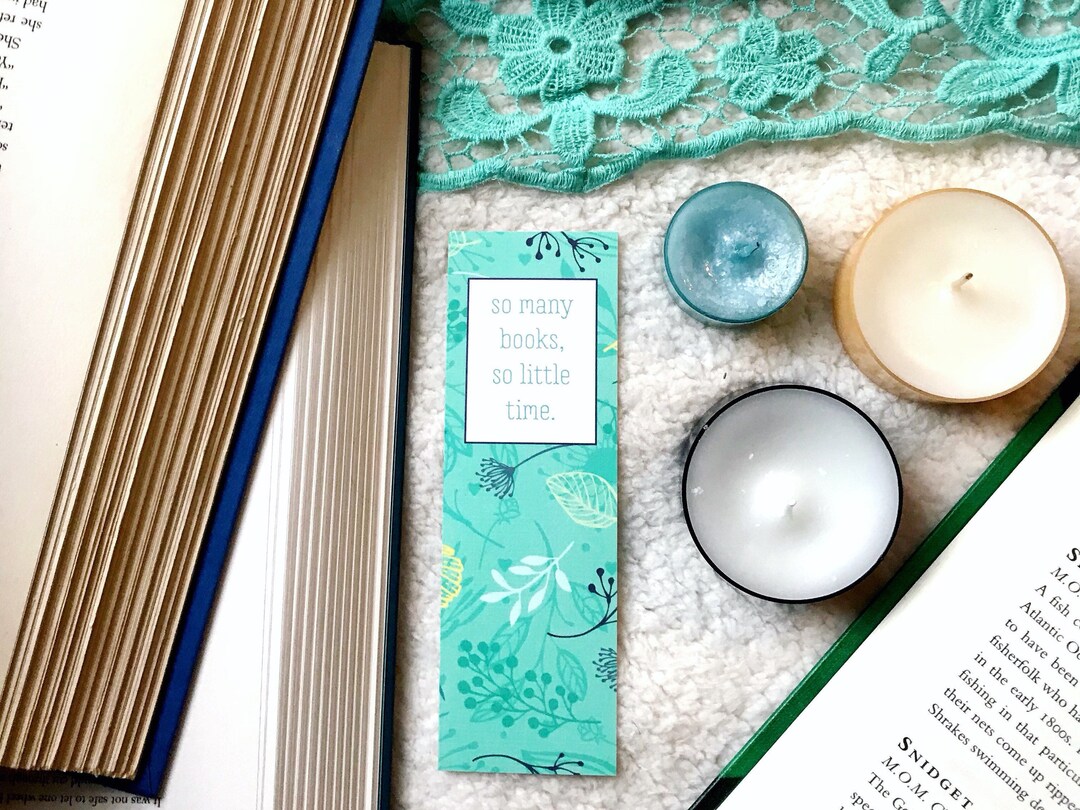 So Many Books, so Little Time Bookmark, Green Floral Bookmark, Reader ...