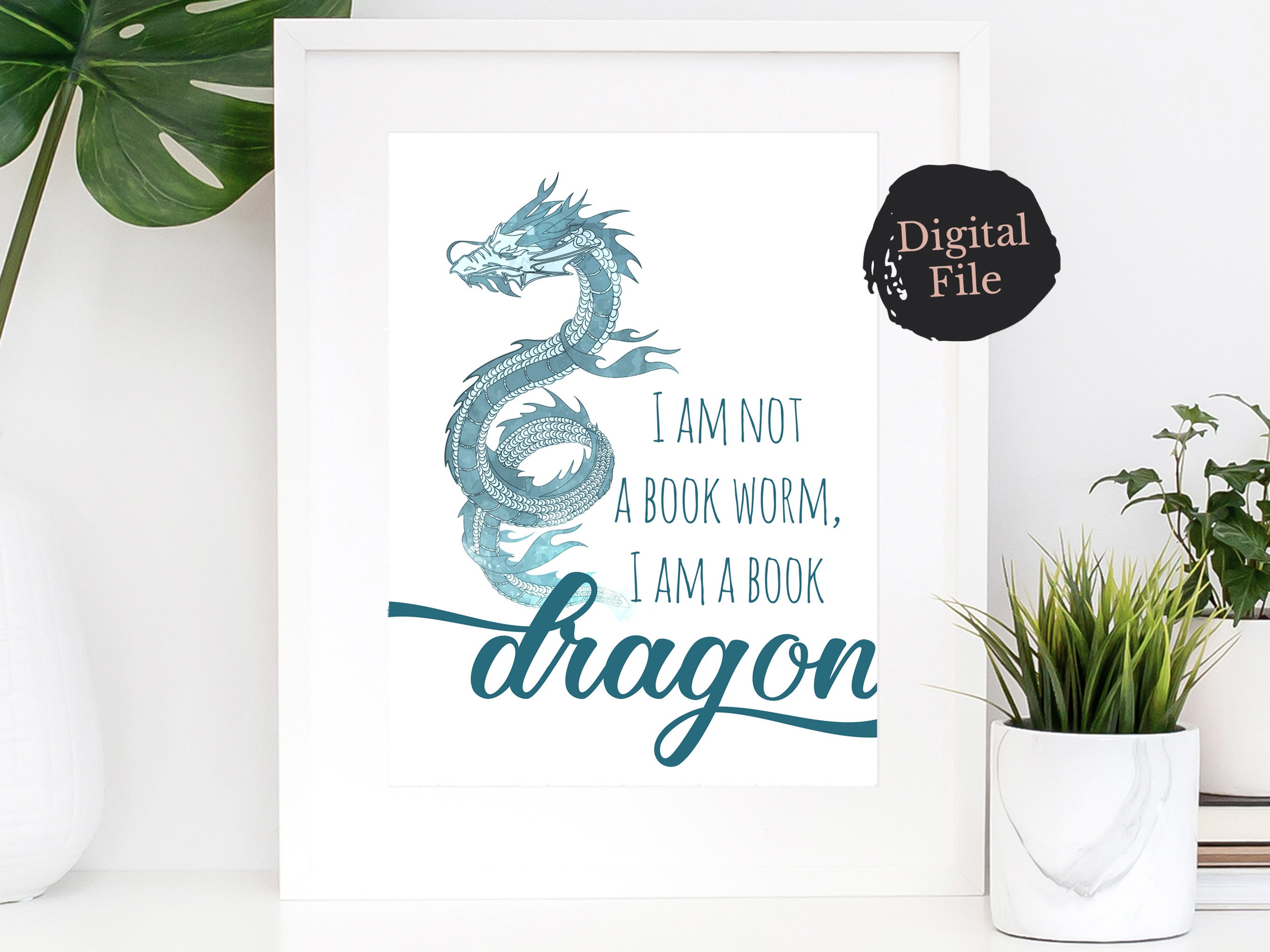 I Am Not a Book Worm I Am a Book Dragon Art Print Printable - Etsy