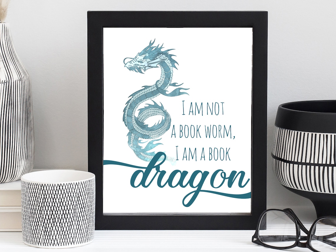 I Am Not a Book Worm I Am a Book Dragon Art Print Printable - Etsy