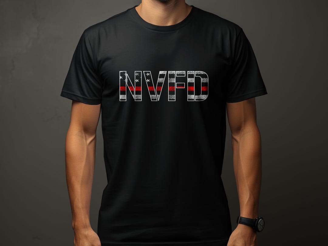 NVFD Firefighter T-shirts, Thin Red Line, Support Firefighters, USA ...