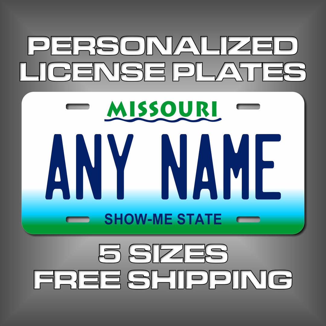 Personalized Missouri Novelty License Plates - 5 Sizes for Toy Cars ...