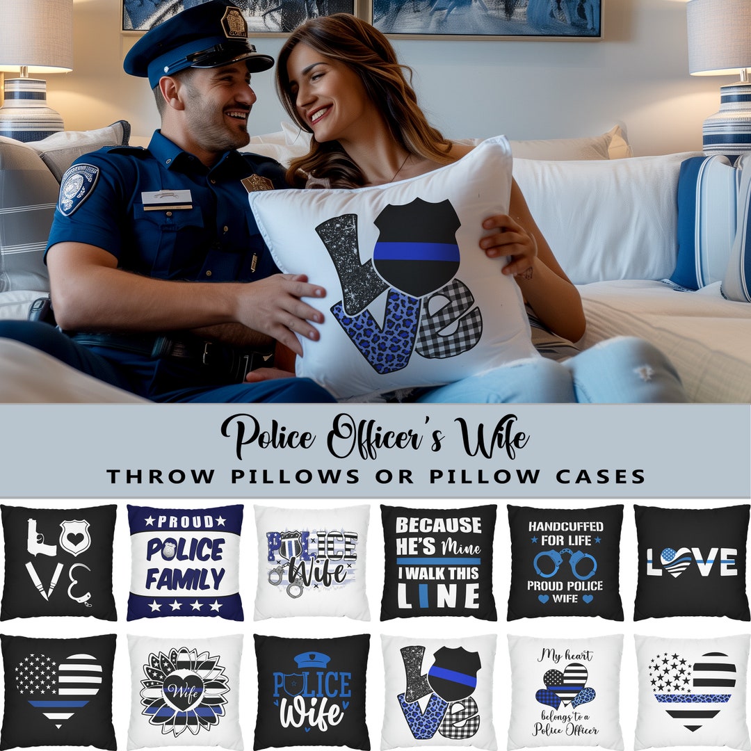 Police Officer's Wife or Girlfriend 7 Throw Pillow OR Pillow Case ONLY ...