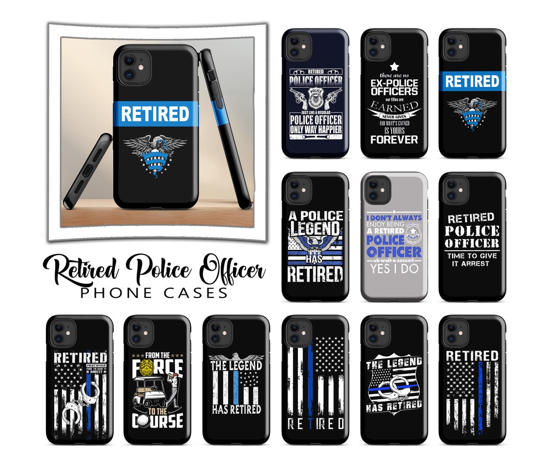 Retired Police Officer Cell Phone Case 5 Cop Law Enforcement First ...