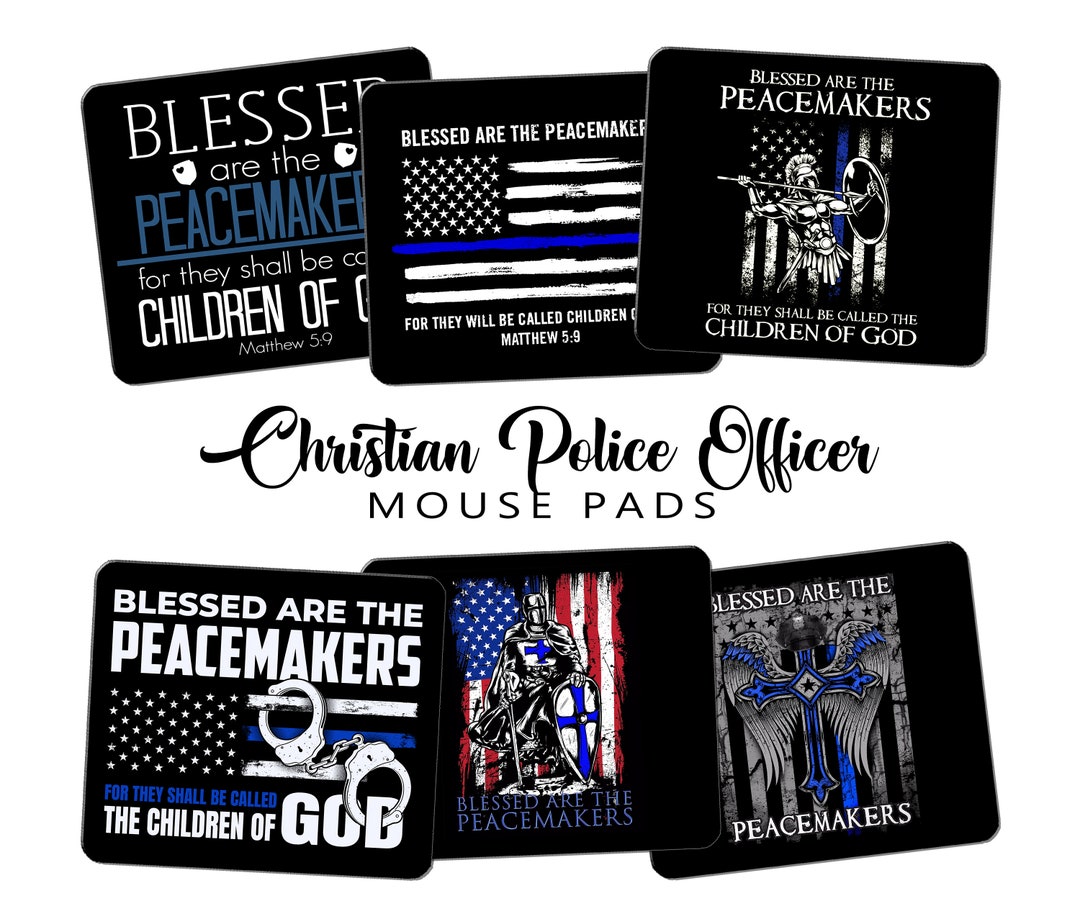 Police #2 - Mouse Pad - Blessed Are the Peacemakers Police Officer ...