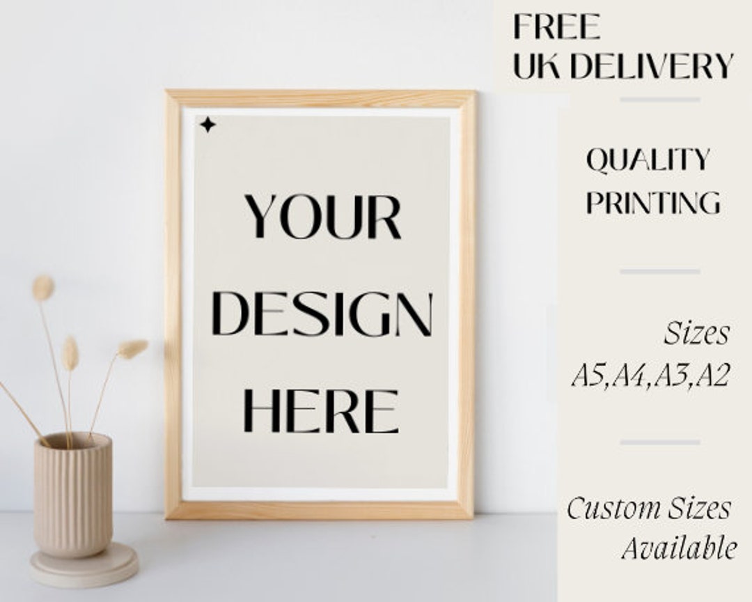 Custom Print and Poster Printing Service A5, A4, A3, A2 or Any Custom ...