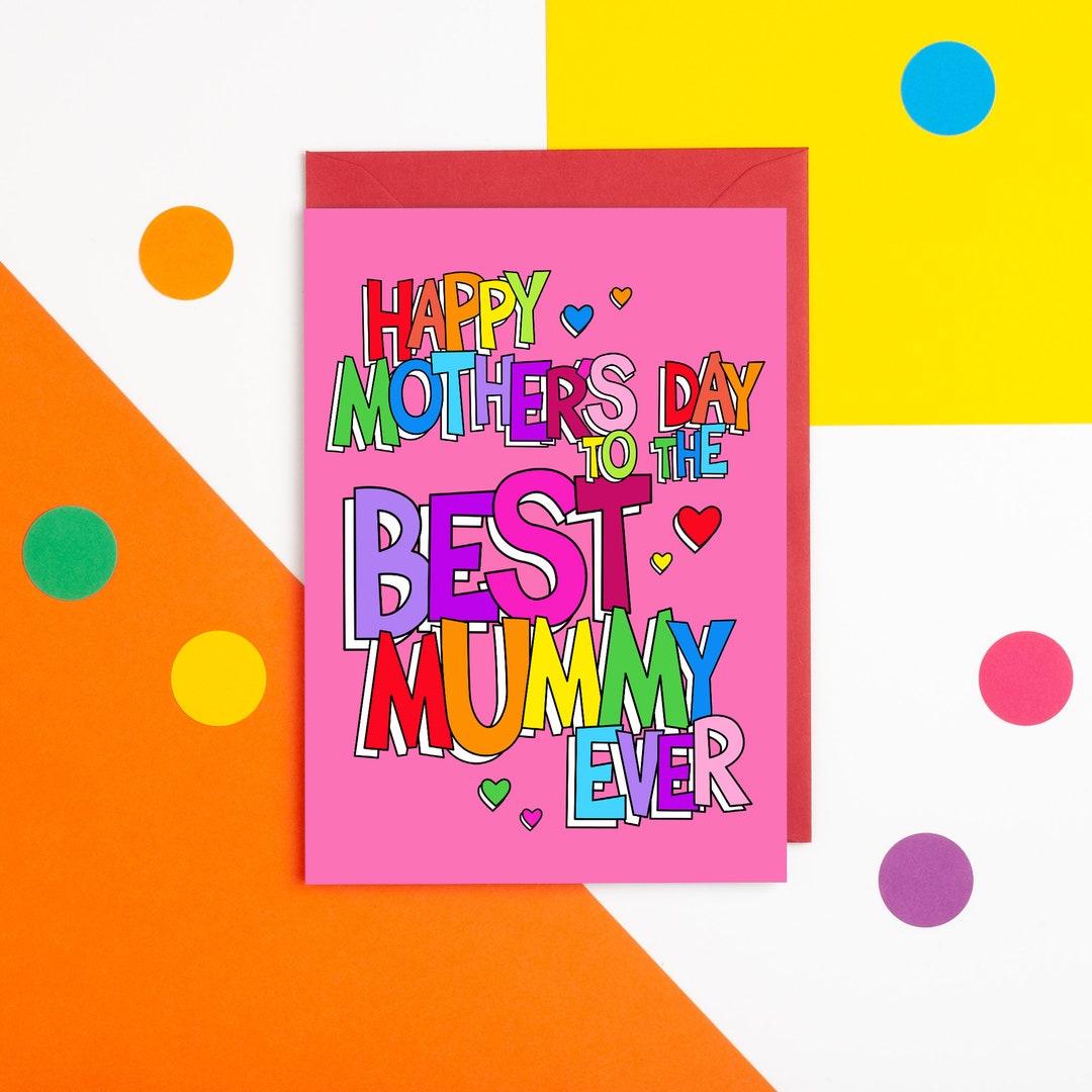 Best Mummy Ever Mother's Day Card, Happy Mother's Day to the Best Mummy ...