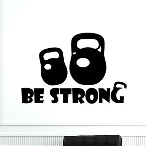 Wall Vinyl Decal Sport Dumbbell Quotes Be Strong Home Gym Decor Fitness ...