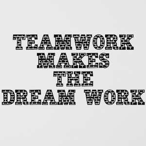 Teamwork Makes the Dream Work Vinyl Wall Decal - Inspirational Quote ...
