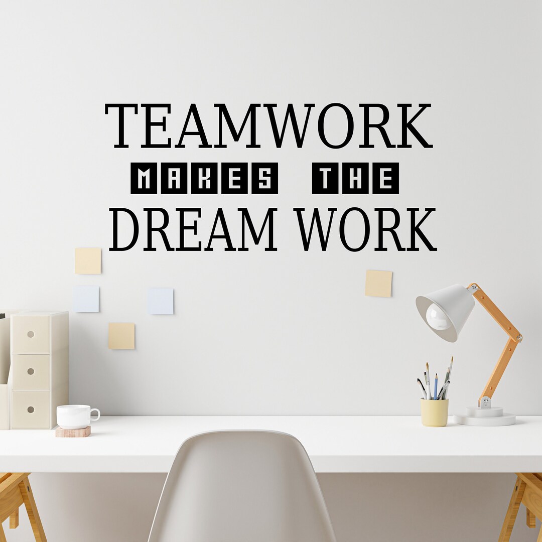 Teamwork Makes the Dream Work Vinyl Wall Decal Office Art Decor ...