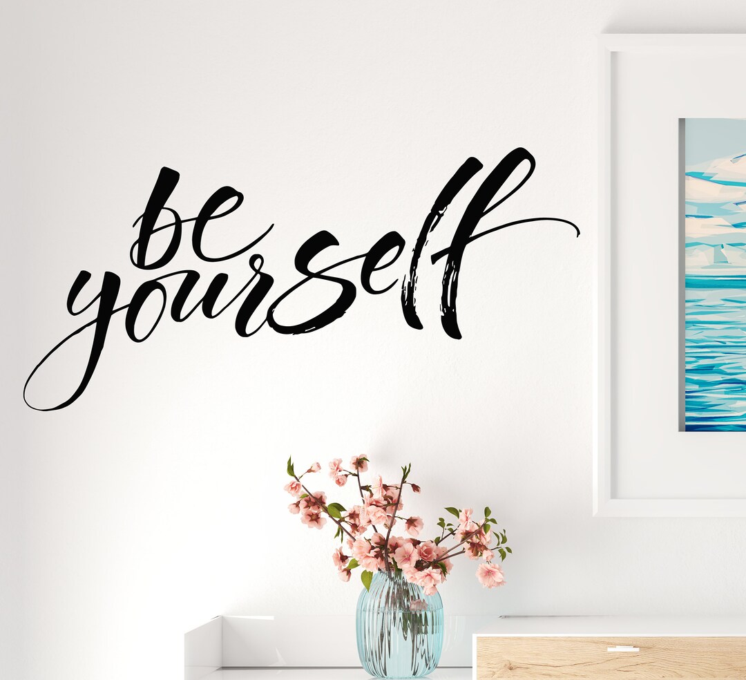 Wall Decal Motivation Quote Be Yourself Words Modern Interior Design ...