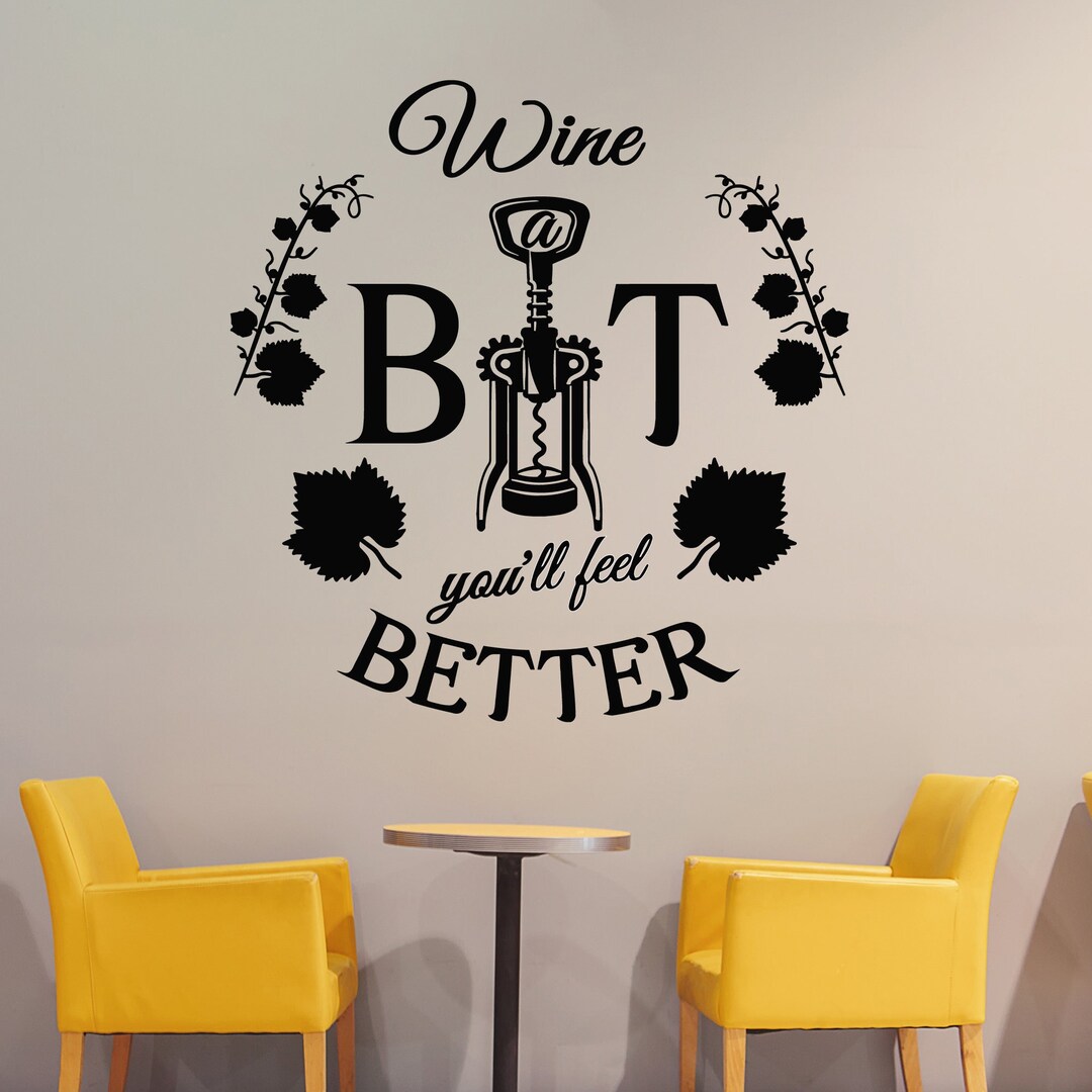 Wine Vinyl Wall Decal Corkscrew Bottle Alcohol Bar Quote Restaurant ...