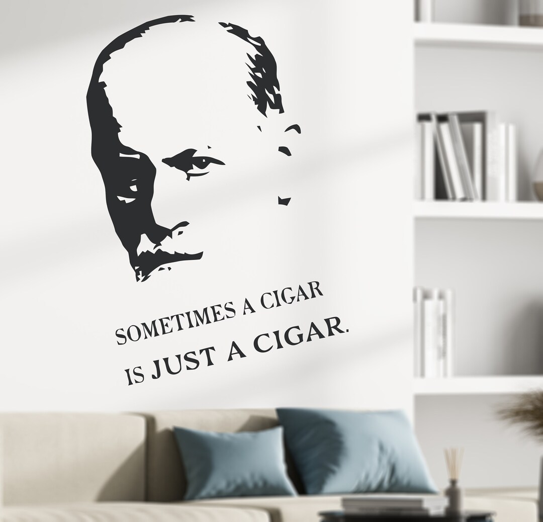 Wall Decal Sigmund Freud Cigar Funny Inspirational Quote Decor Ab032 - Etsy