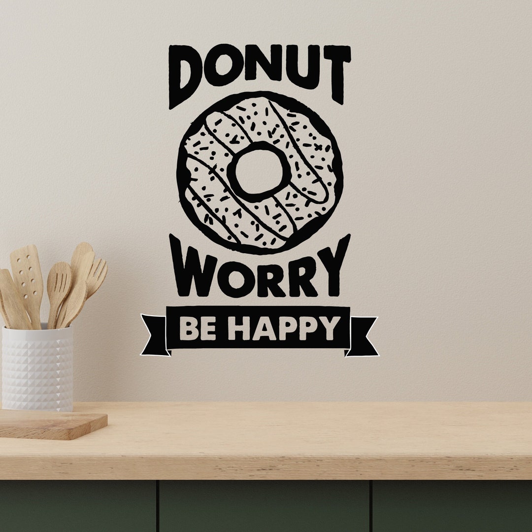 Donut Vinyl Wall Decal Funny Quote Confectionery Sweet Shop Stickers ...