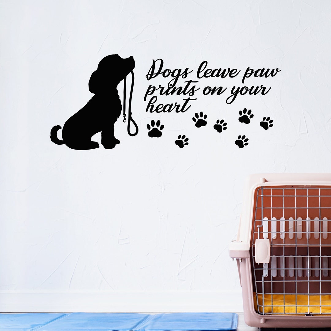 Quote About Pets Vinyl Wall Decal Dog Corner Pawprints Inspiring Puppy ...
