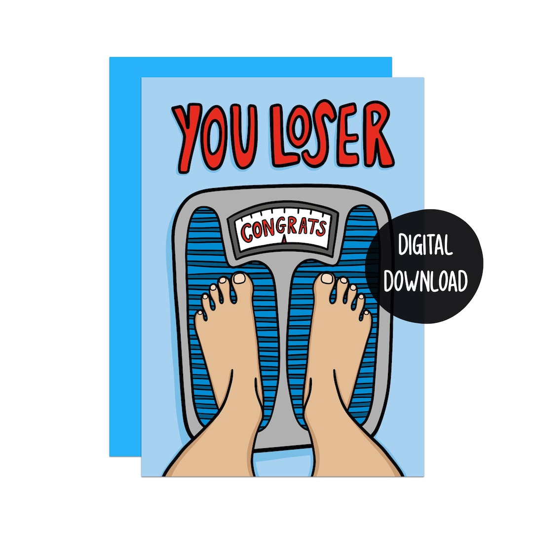 Funny Weight Loss Card | 'you Loser Congrats' Celebration (digital PDF ...