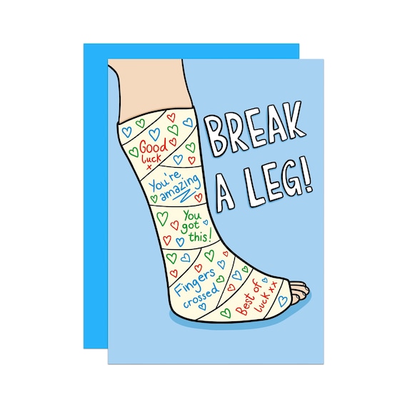 Break A Leg Good Luck