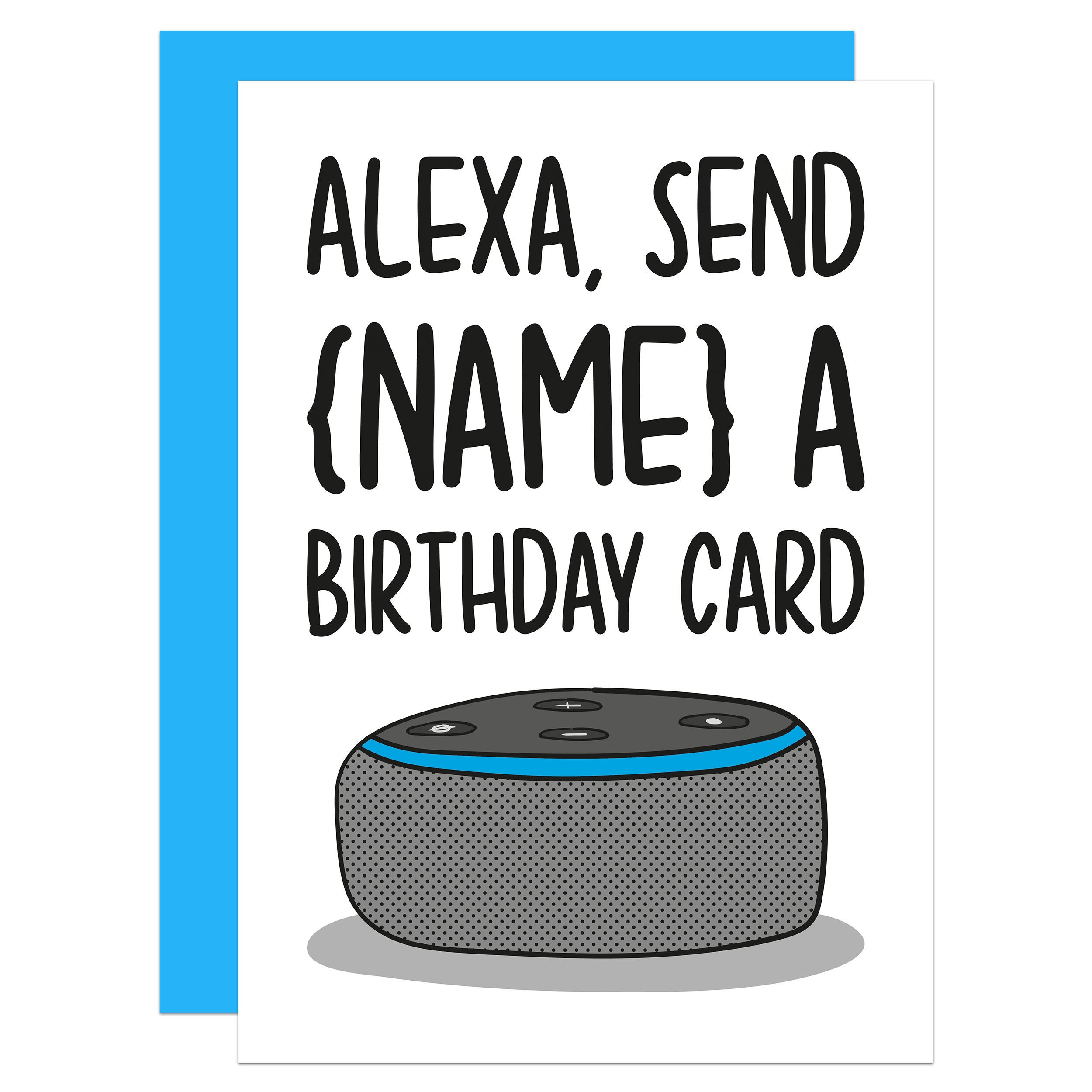 Alexa Birthday Card Tech Birthday Card Funny Personalised | Etsy UK