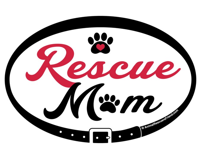 MAGNET - Rescue Mom - Euro Pet Magnet - 4x6 Oval - 30 Mil Car Magnet ...