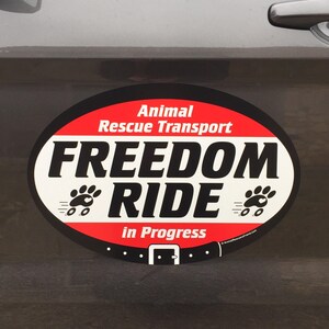 VEHICLE SIGN - Freedom Ride in Progress - Animal Rescue Transport - 17 ...