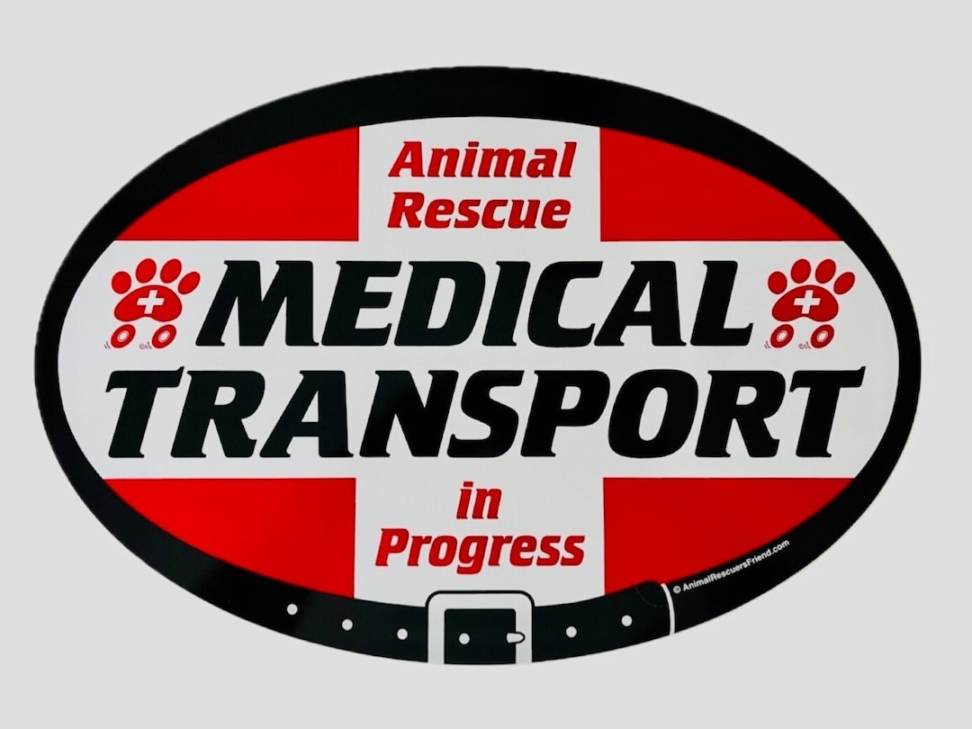 VEHICLE SIGN - Medical Transport - Animal Rescue Transport - 17"x11.5 ...