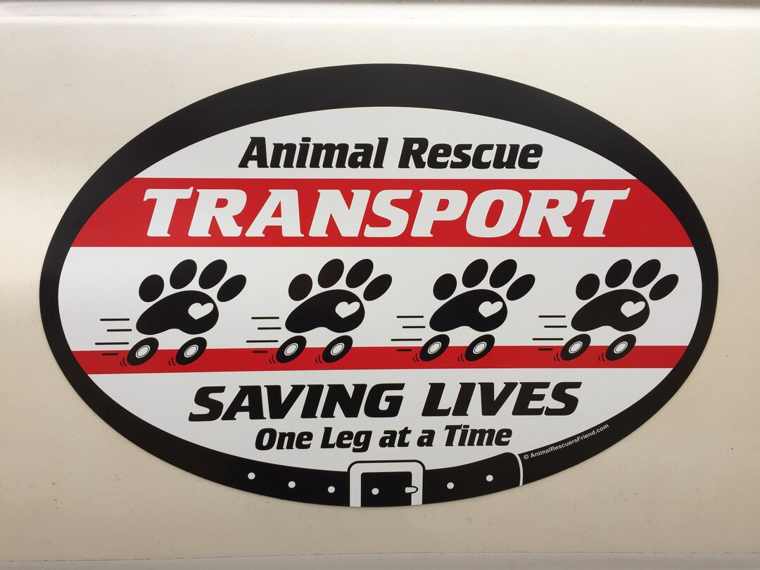 VEHICLE SIGN - Animal Rescue Transport - Saving Lives One Leg at a Time ...