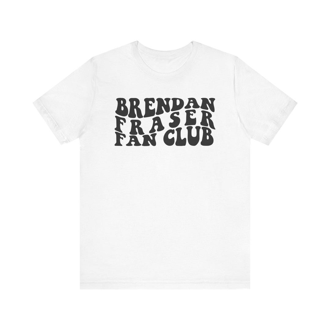 Brendan Fraser Fan Club Shirt - Etsy