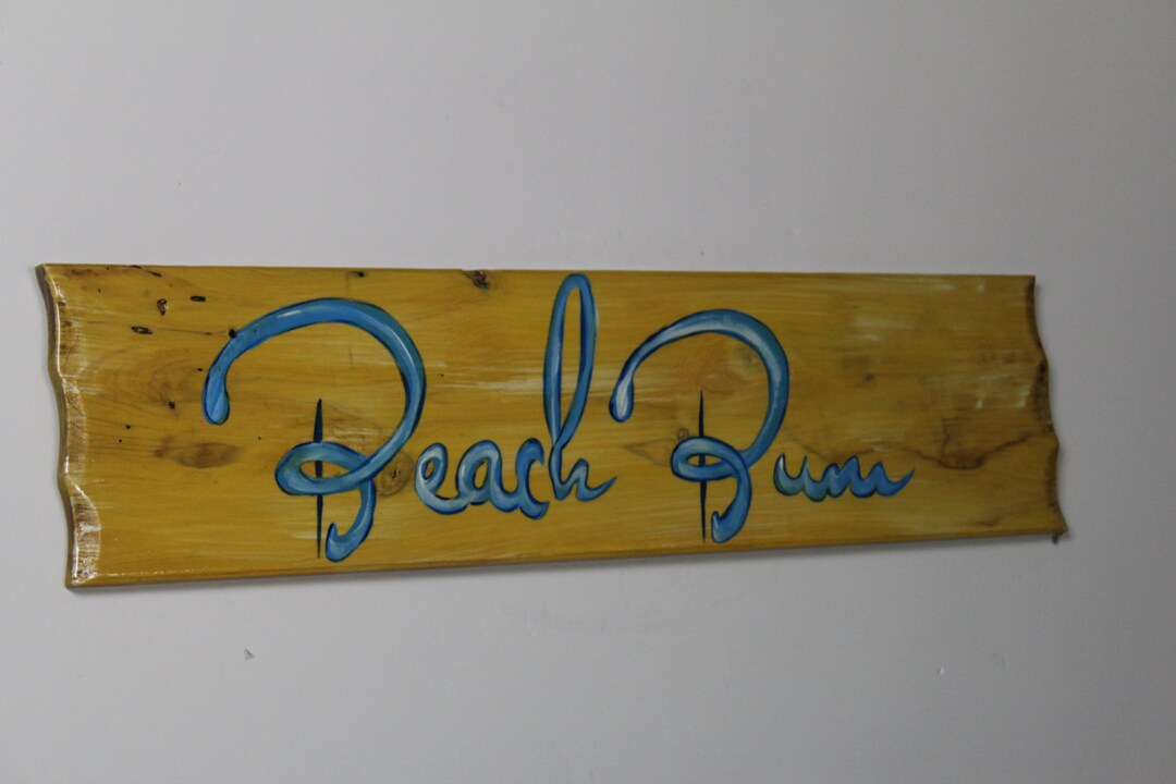 BEACH BUM SIGN - Handpainted Cypress Wood Sign for the Beach Bum in ...