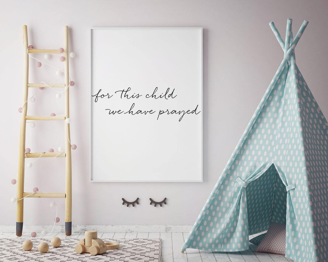 For This Child We Have Prayed, Large Poster Printable, 24x36, Nursery ...