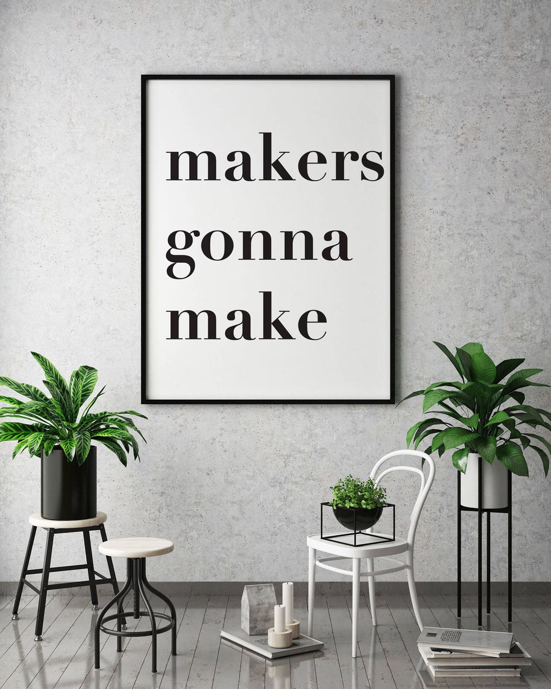 Makers Gonna Make, Large Poster Printable, Large Printable, Instant ...