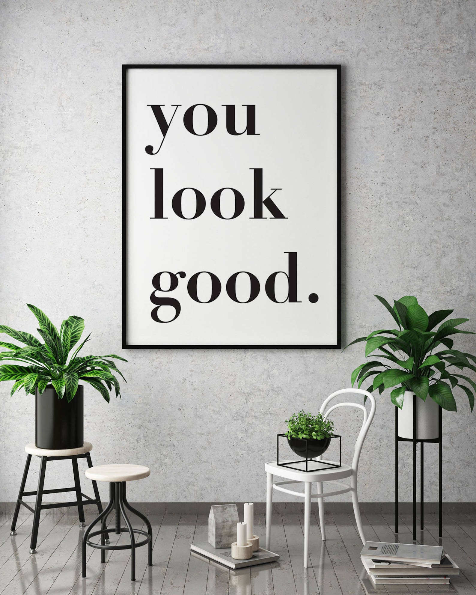 You Look Good Poster, Large Poster Printable, Large Printable, Instant ...