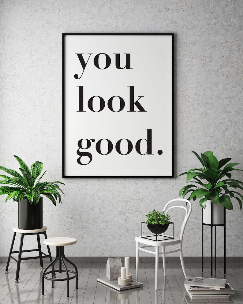 You Look Good Poster, Large Poster Printable, Large Printable, Instant ...