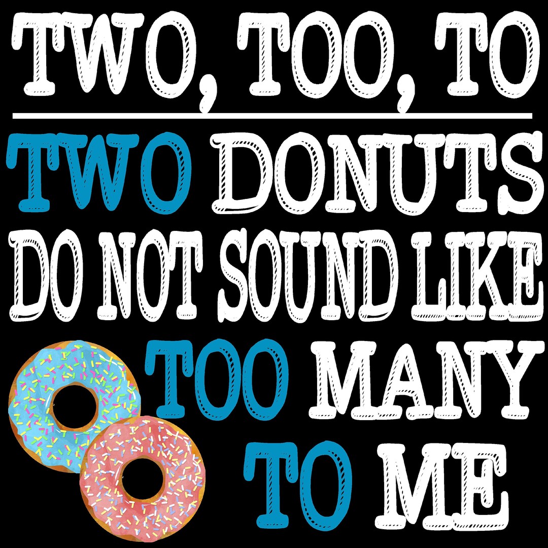 Two Too to Donuts Clipart PNG White Font Teachers - Etsy