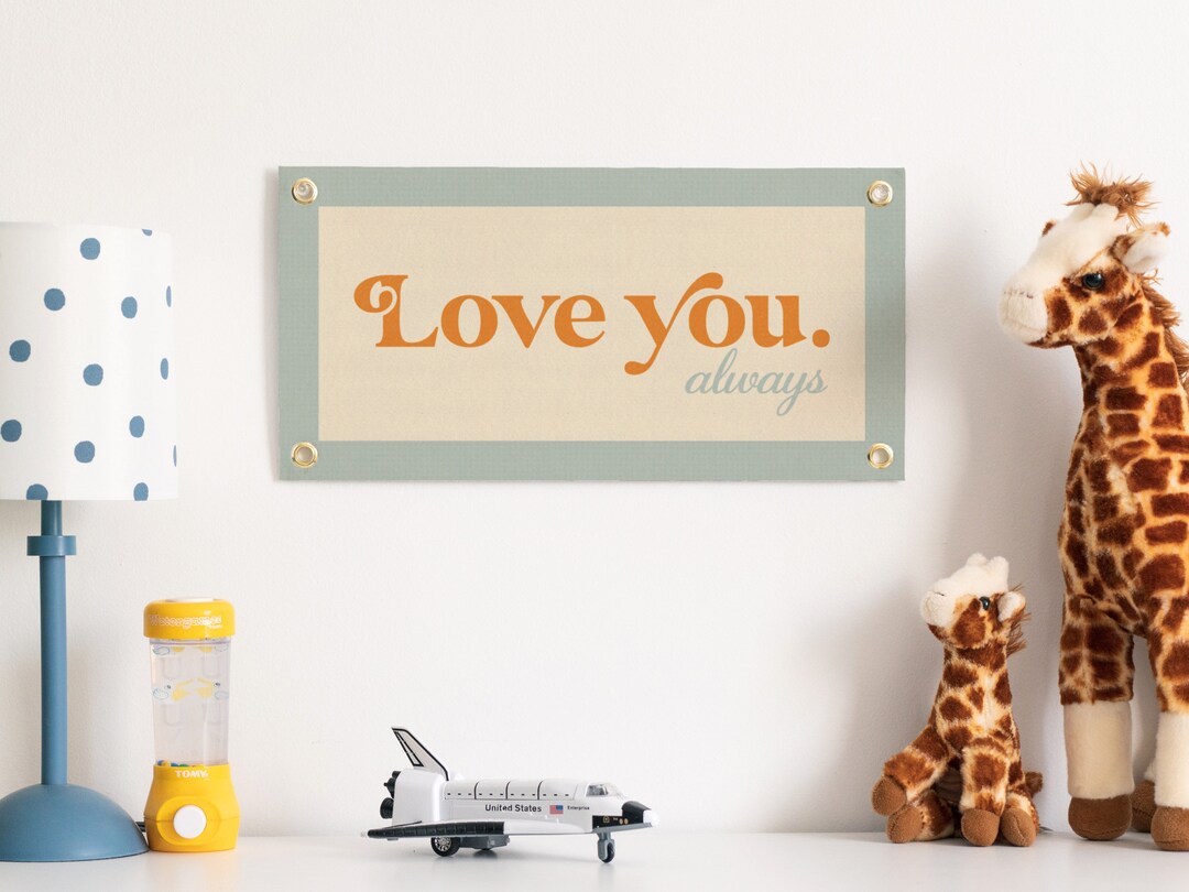 Love You Always Felt Poster Banner Inspirational Wall Art Print Gift ...
