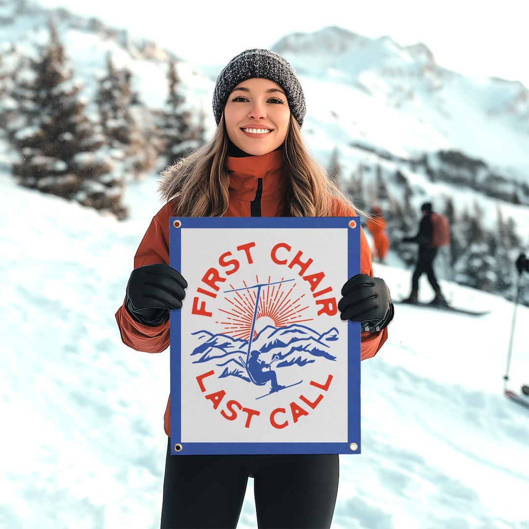 First Chair Last Call Felt Poster Banner Vintage Après Ski Camp Flag ...