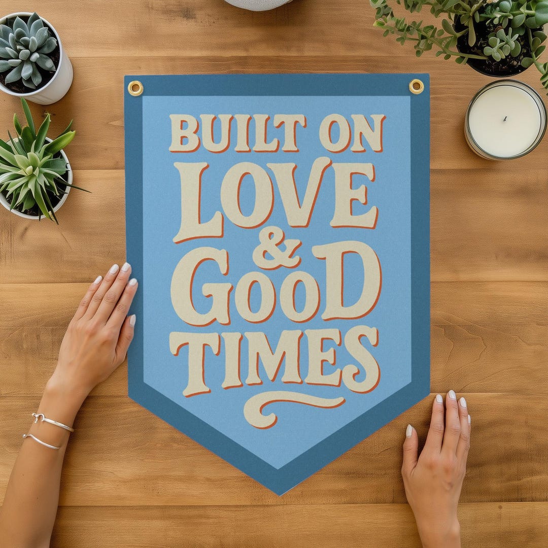 Built on Love & Good Times Felt Camp Flag | Playroom Wall Sign, Family ...