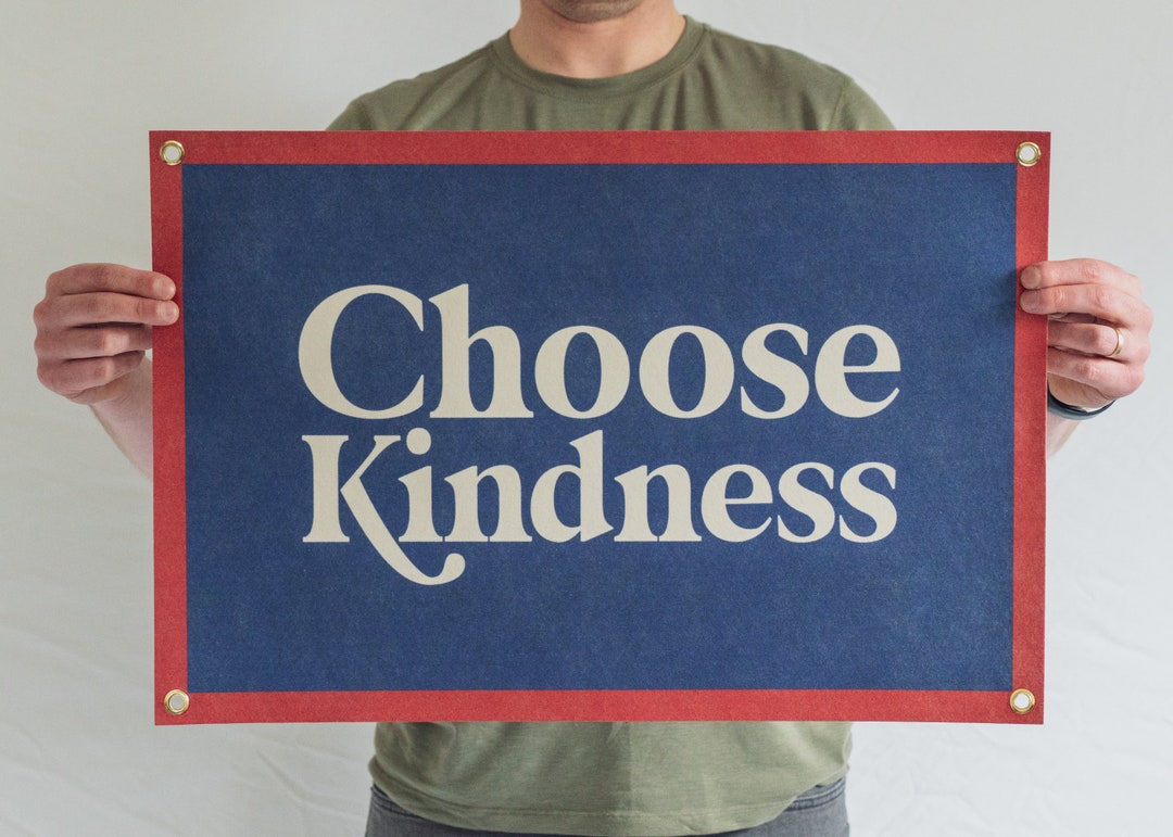 Choose Kindness Felt Poster Banner Treat People With Kindness Wall Art ...