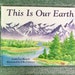 This is Our Earth by Laura Lee Benson, 1994 - Etsy