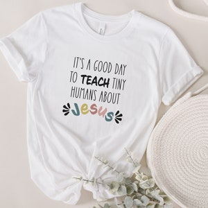 I Teach Tiny Humans About Jesus, Christian Teacher Shirt, Teacher Gift ...