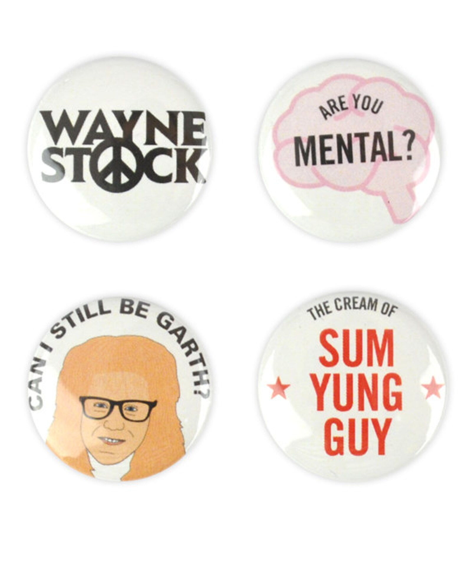 Wayne's World Badge Set! Buttons, Sum Yung Guy, Party on Garth, Mike ...
