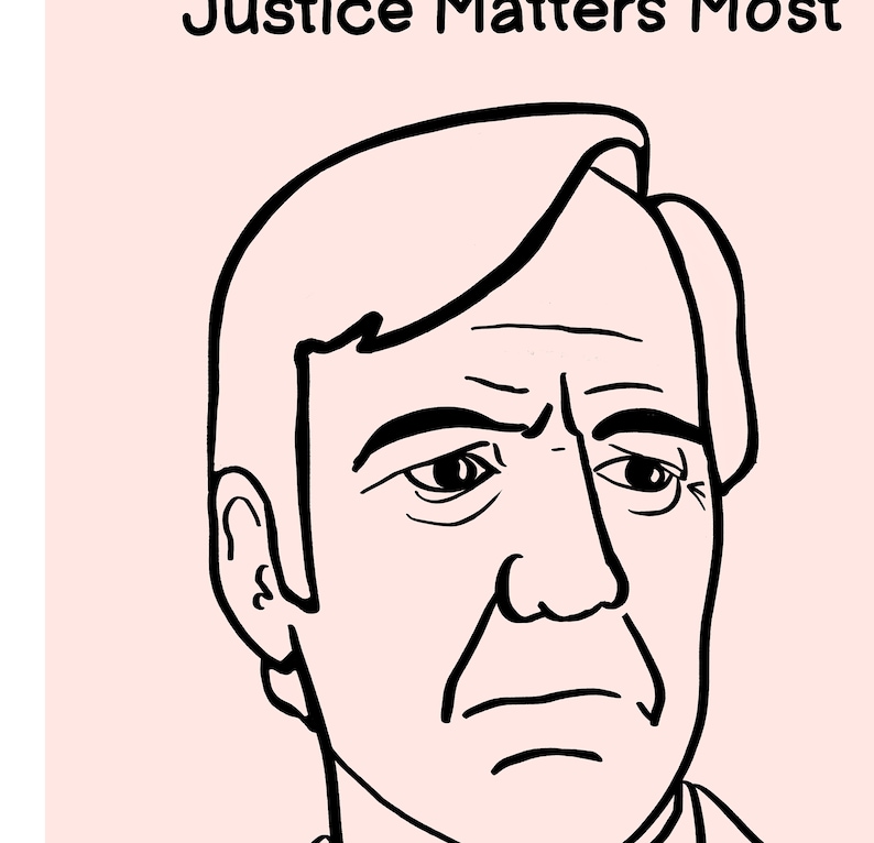 Saul Goodman Print 'justice Matters Most' Better | Etsy