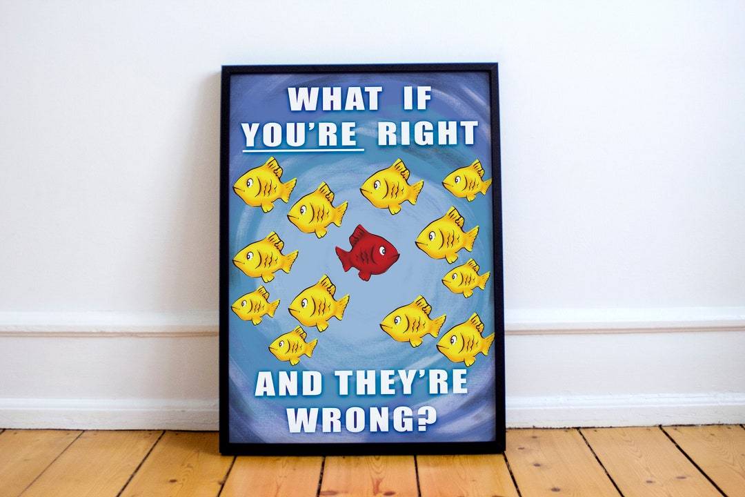 What If You're Right and They're Wrong Poster! Fargo Inspired Print ...