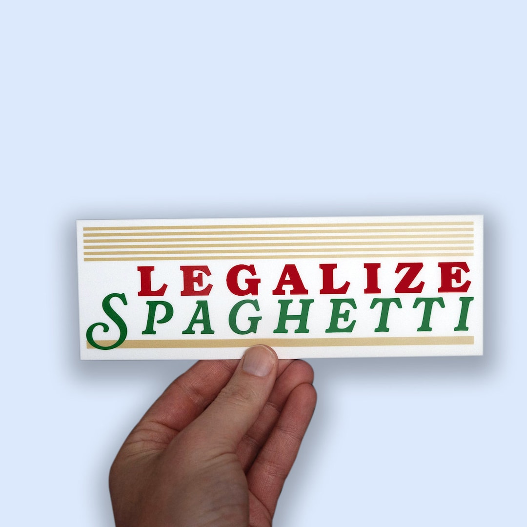 Legalise Spaghetti Sticker! Funny Car Bumper Sticker, Meme Sticker, Car ...