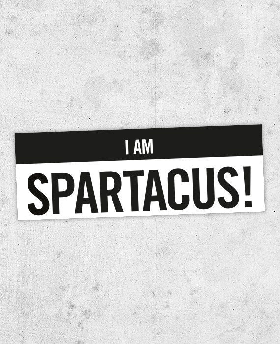 I Am Spartacus Sticker Inspired by the 1960s Stanley Kubrick - Etsy Sweden