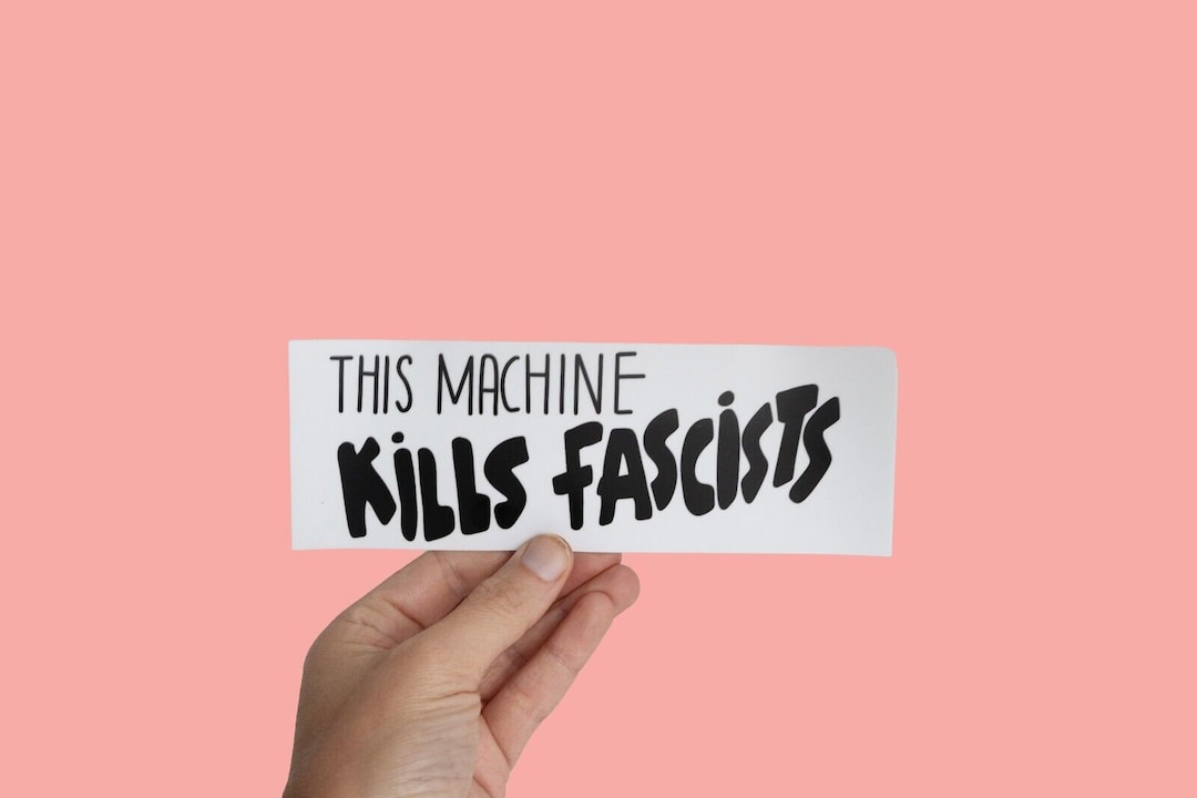 This Machine Kills Fascists, Woody Guthrie Inspired Sticker, This Land ...