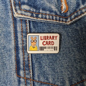 Arthur Library Card Pin, Having Fun Isn't Hard,reading Pin, Bookish ...