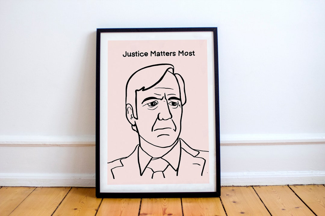 Saul Goodman Print! 'justice Matters Most', Better Call Saul, Breaking ...