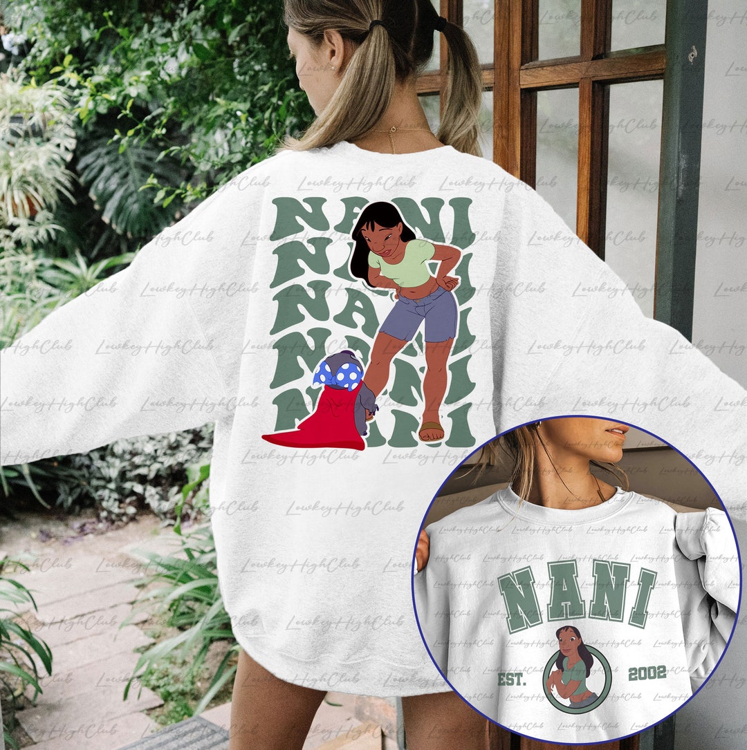 Disney Big Sister Nani 2 Sided Sweatshirt, Nani Lilo Disney Shirt ...